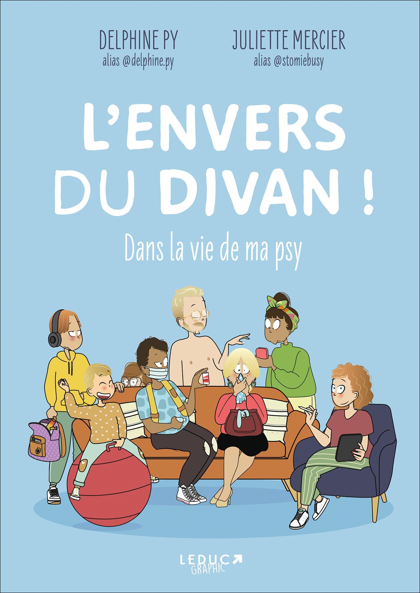 L'envers du divan ! - Dans la vie de ma psy - Delphine Py, Stomie Busy (EAN13 : 9791028530181 ...